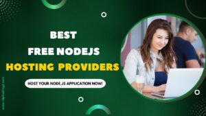 5 Best Free Node.js Hosting Providers - [$100 Free Credits]