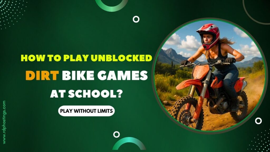 How To Play Unblocked Dirt Bike Games At School In 2026